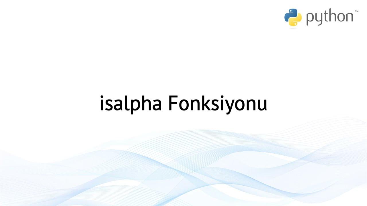 Python 3 Dersleri 83 - Metin Fonksiyonları - isalpha Fonksiyonu - YouTube