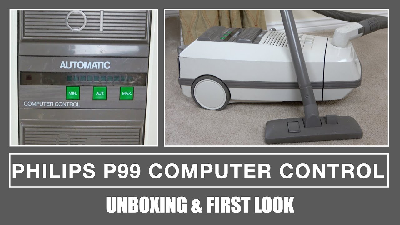 Philips P99 Computer Control Vacuum Cleaner Unboxing & First Look - YouTube