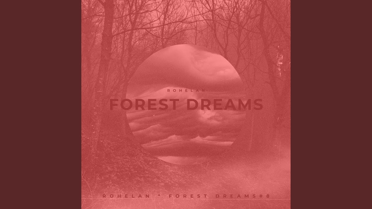 Forest Dreams #8 - YouTube