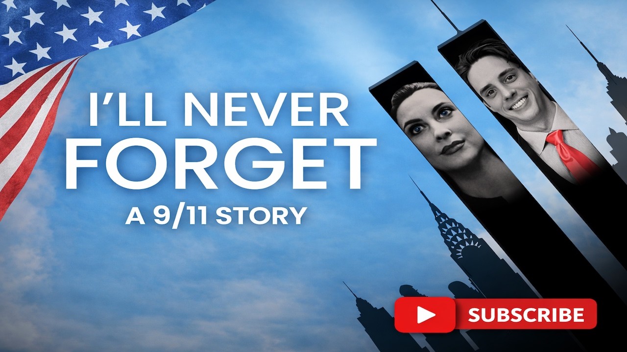 I'll Never Forget: A 9/11 Story | Full Film - YouTube
