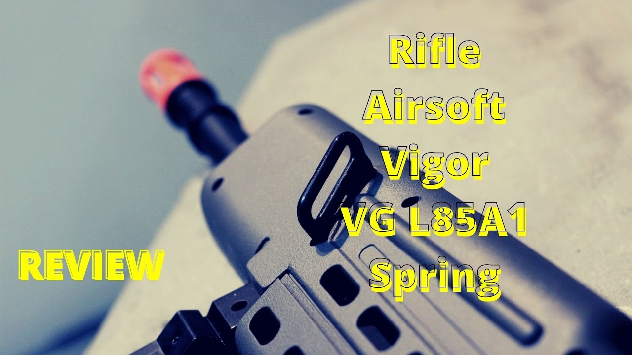 Review Rifle Airsoft Vigor VG L85A1 Spring - YouTube