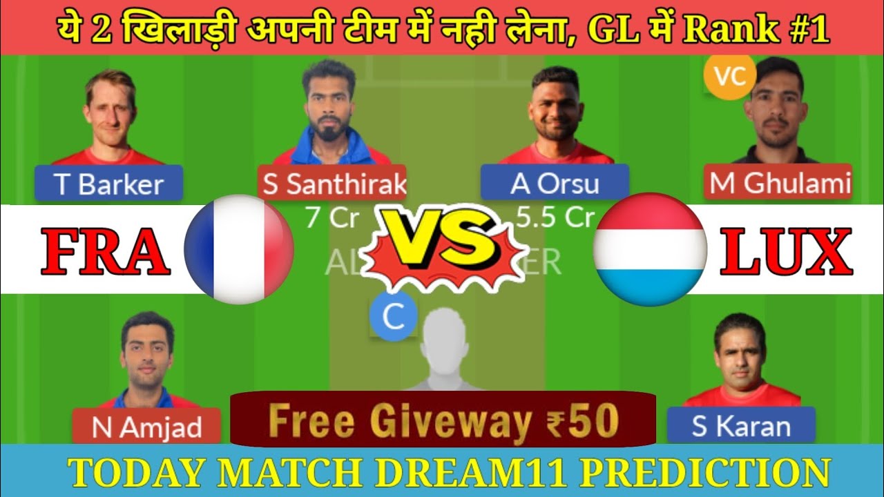 FRA vs LUX dream11 prediction | FRA vs LUX today match prediction | FRA ...