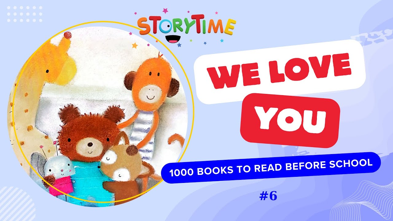 We Love You | 1000 Books To Read Before School #6 - YouTube