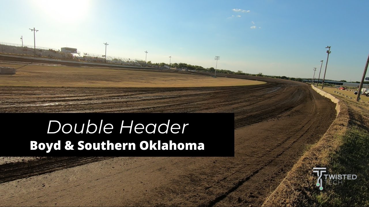 Double Header - Boyd Raceway & Southern Oklahoma Speedway - YouTube