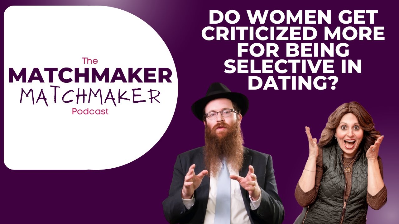 Do Women Get Criticized More for Being Selective in Dating? - YouTube