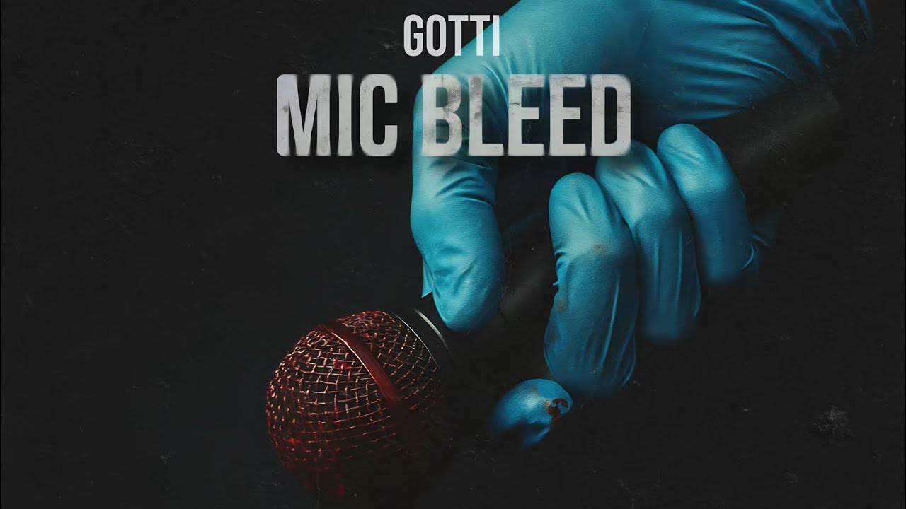 GOTTI - MIC BLEED (OFFICIAL AUDIO) - YouTube