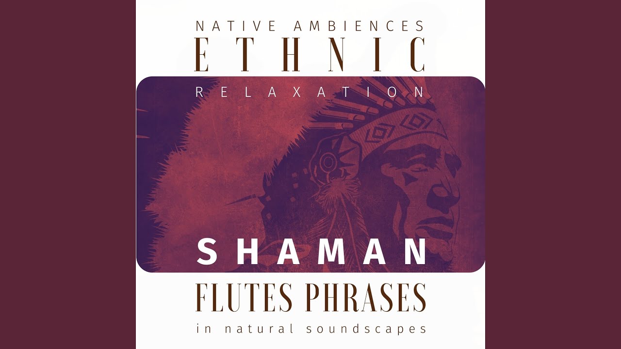 Shaman Chants - Vocals and Red Tail Hawk Flute - YouTube