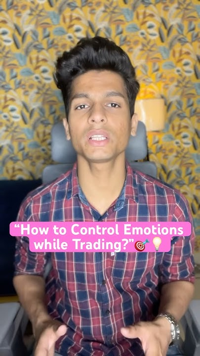 How to Control Emotions While Trading 🎯💡 #trading #fearandgreed #emotions #disciplinedtrader ...