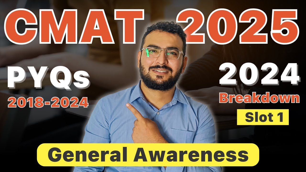 CMAT 2025 General Awareness Boost | PYQs from 2018-2024 | Slot 1 CMAT ...