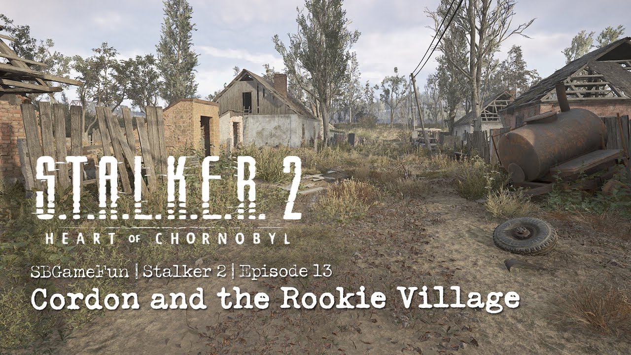 Stalker 2 | Episode 13 | Cordon and the Rookie Village - YouTube