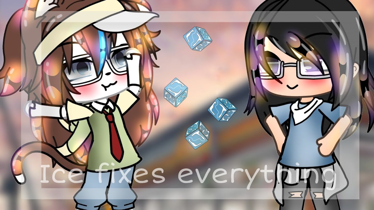 Ice fixes everything meme ||•Blerta WGF• - YouTube