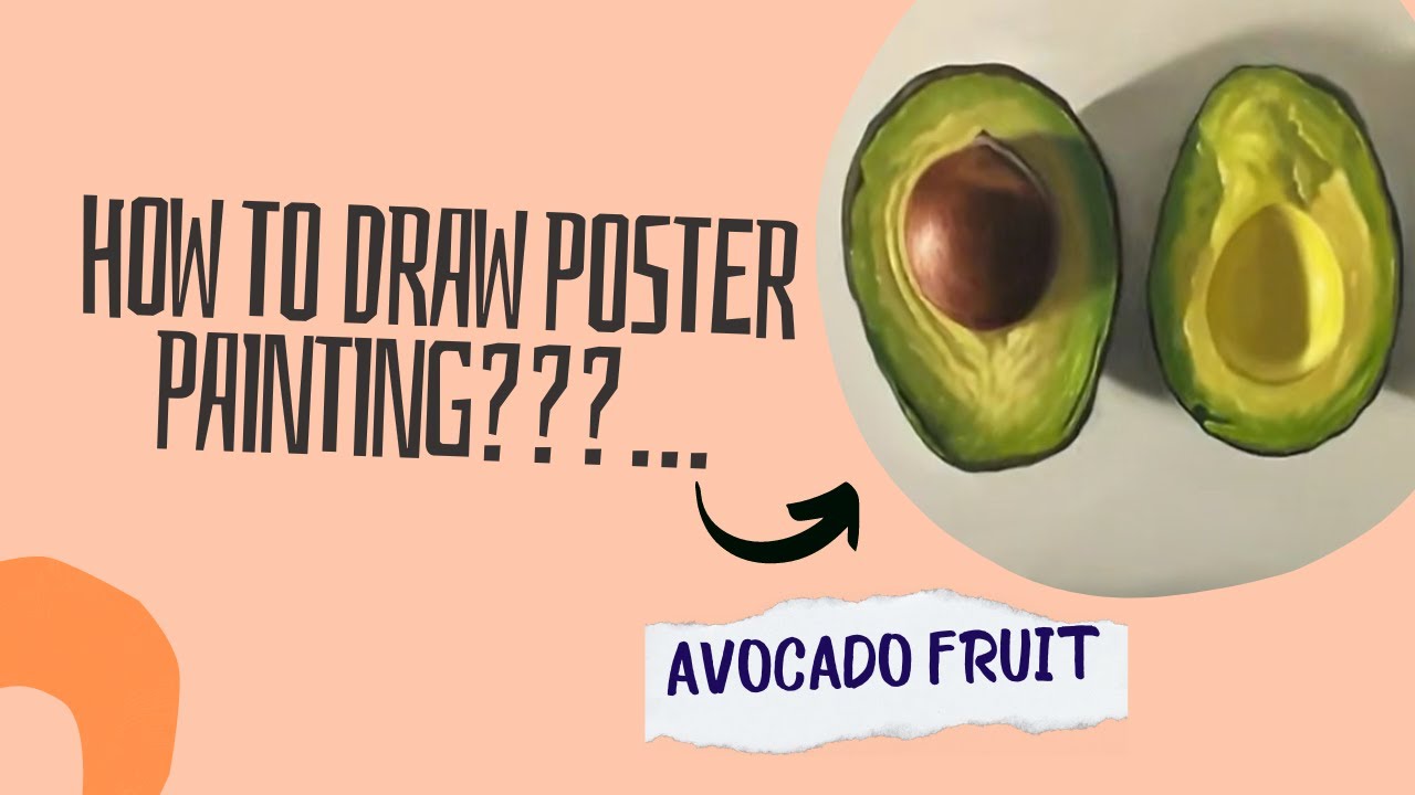 How to Draw Real ? | Avocado Fruit Poster colour | Painting..... - YouTube