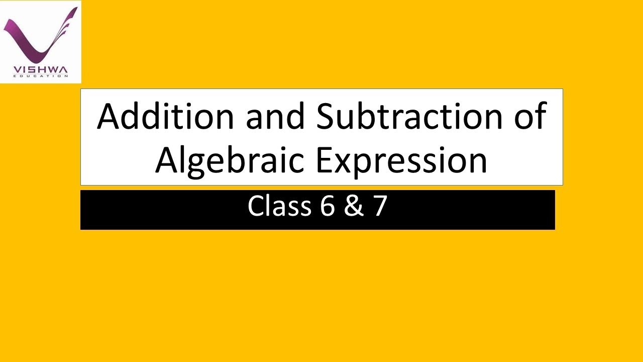 Algebra class 6 : Addition , Subtraction And word problems of algebra ...