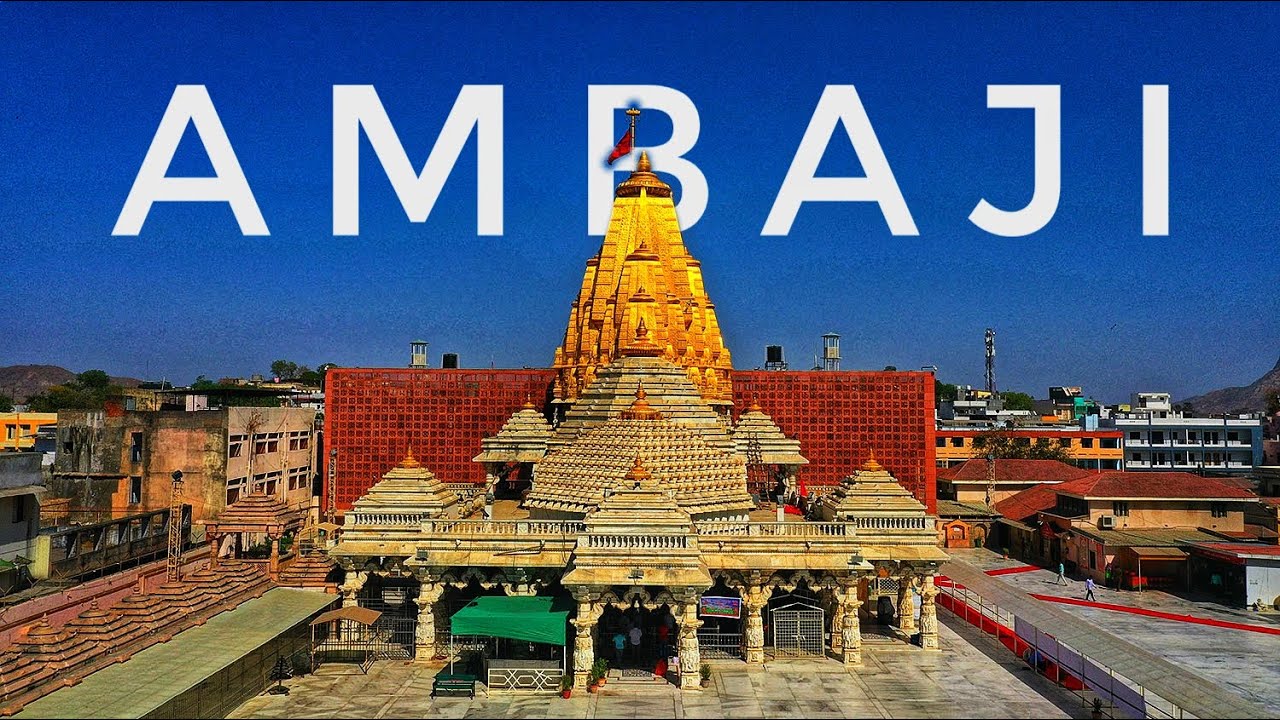 Ambaji Temple | Gabbar Mandir | Koteshwer | Maansarovar | Kamaxidevi ...