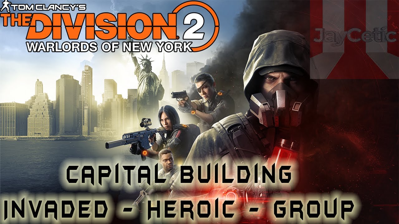 Tom Clancy's The Division 2 - Capitol Building - Invaded - Heroic ...
