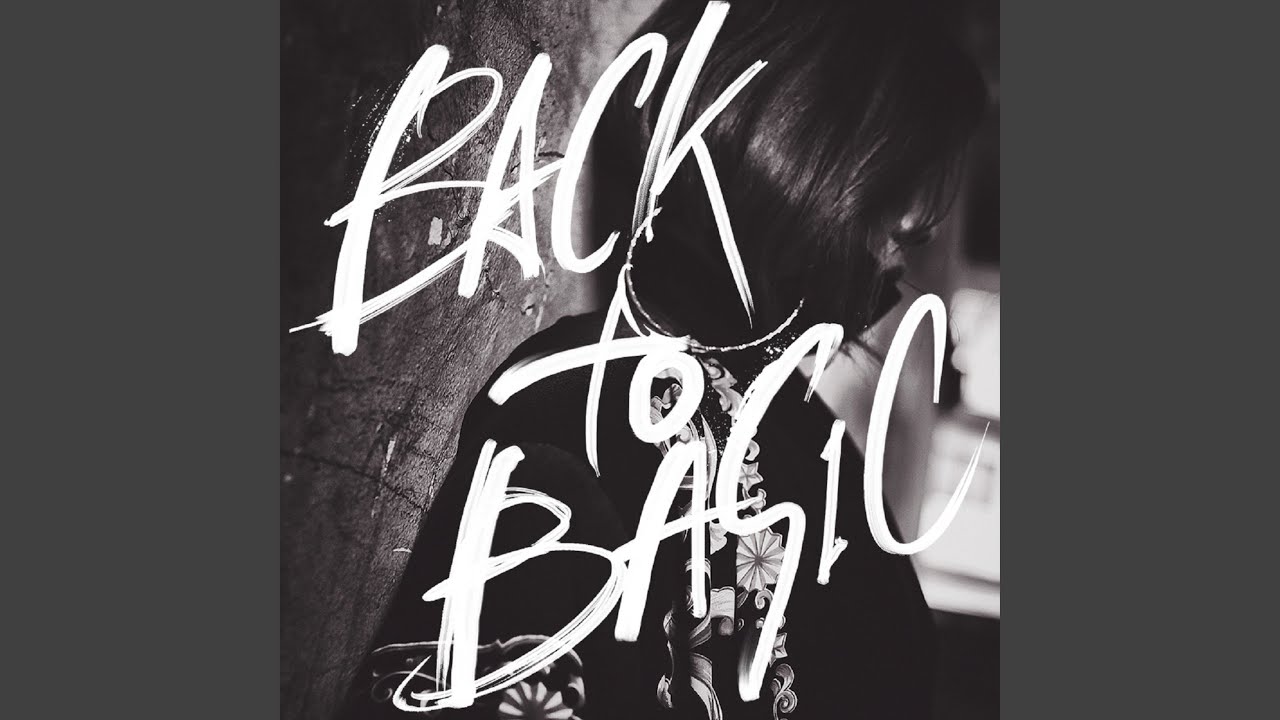 Back to Basic - YouTube