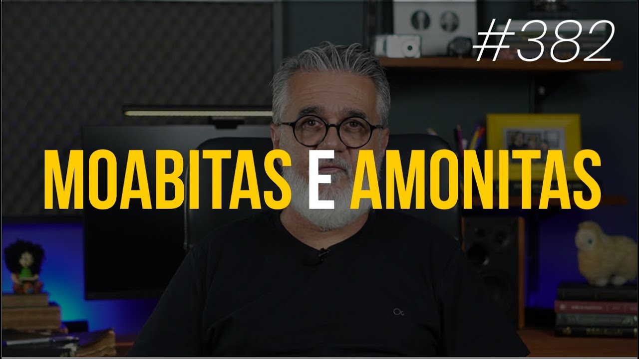 Quem Foram Os Moabitas E Os Amonitas 382 Youtube