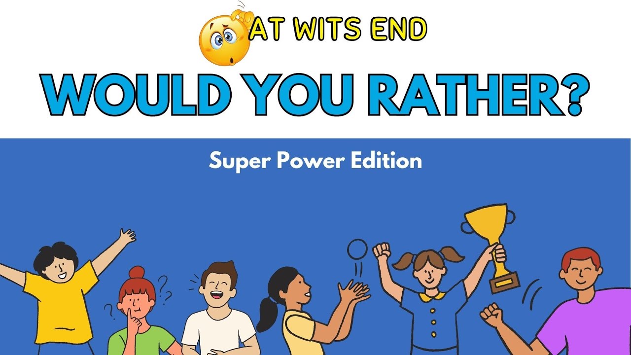 Would You Rather: Superpower Edition – Toughest Choices Ever! 🦸‍♂️ ...
