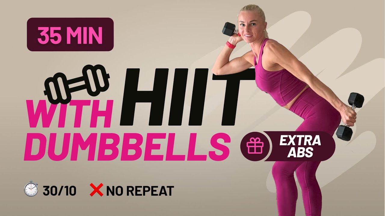 35 Min Best HIIT DUMBBELL WORKOUT + Extra TABTA ABS - Full Body, No ...