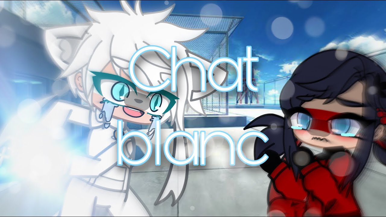 || Chat blanc || gcmm || Mlb au || - YouTube