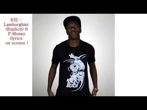 KSI-Lamborghini (explicit) ft.P- Money (lyrics on screen) ! - YouTube