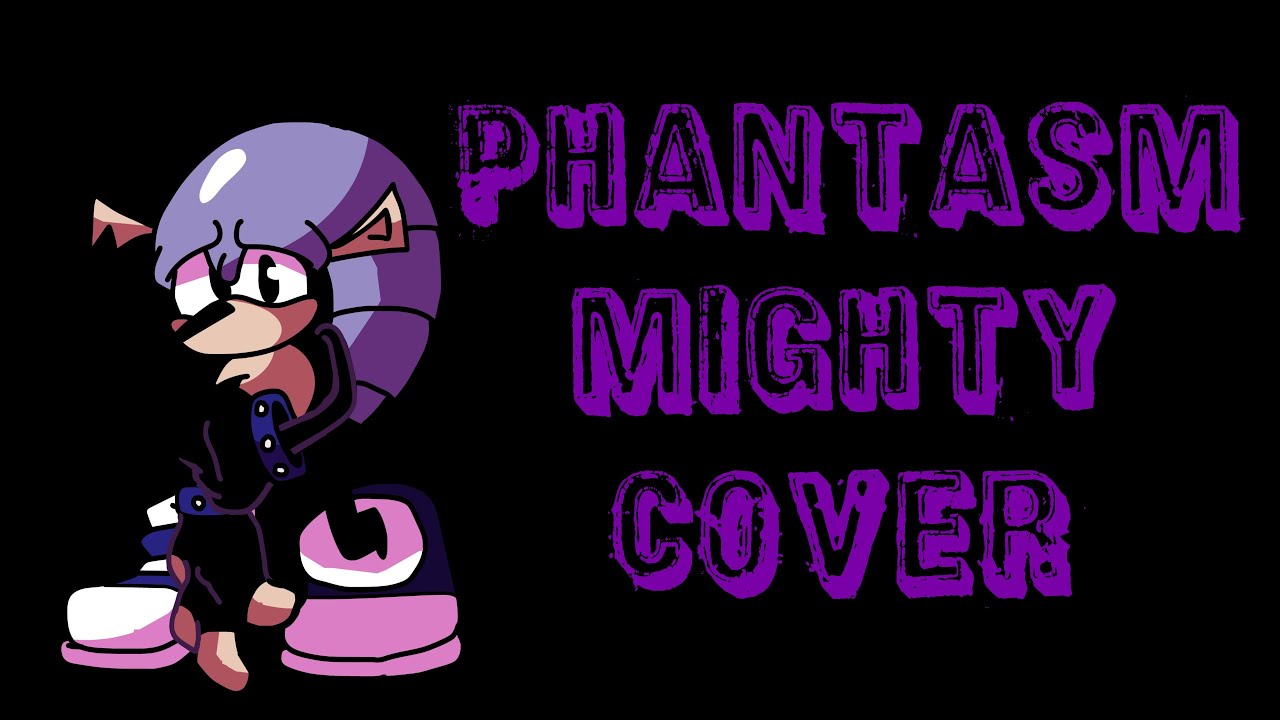 Friday Night Funkin' Phantasm Mighty cover! - YouTube