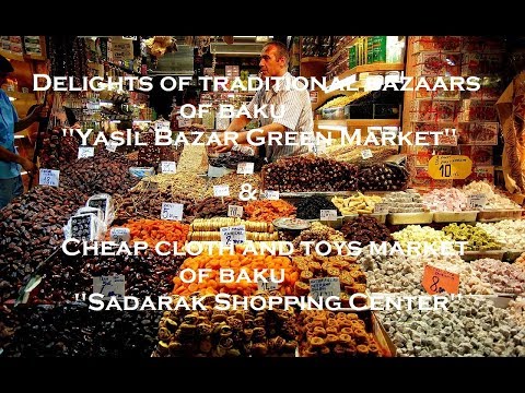 YASIL BAZAR GREEN MARKET | SADARAK SHOPPING CENTER | BAKU | AZERBAIJAN