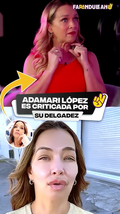 Adamaris López cumplió su sueño de ser delgada. - YouTube