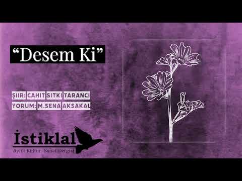 Desem ki | Cahit Sıtkı Tarancı