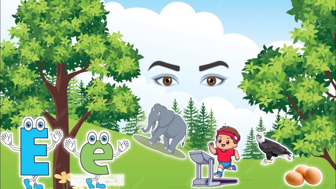 Learning alphabet Ee | Letter sounds of Ee | Words That Start With Ee ...