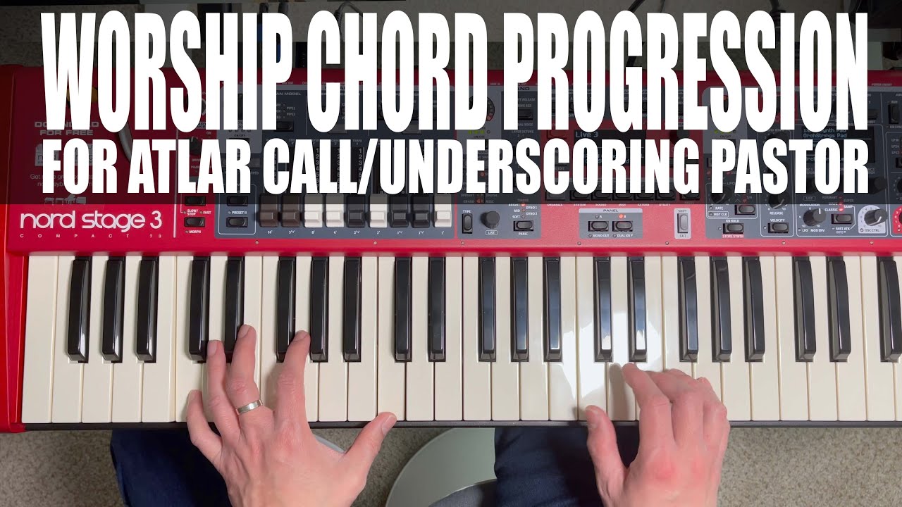 Chord Progression for Worship Altar Call ⎮ Underscoring Pastor. - YouTube
