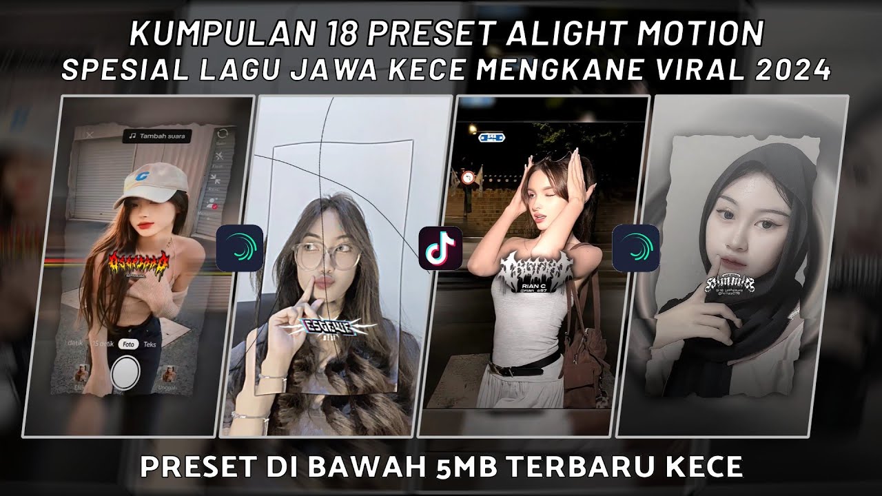 KUMPULAN 18 PRESET JJ ALIGHT MOTION SPESIAL LAGU JAWA JJ KECE VIRAL 2024 | PRESET DI BAWAH 5 MB ...