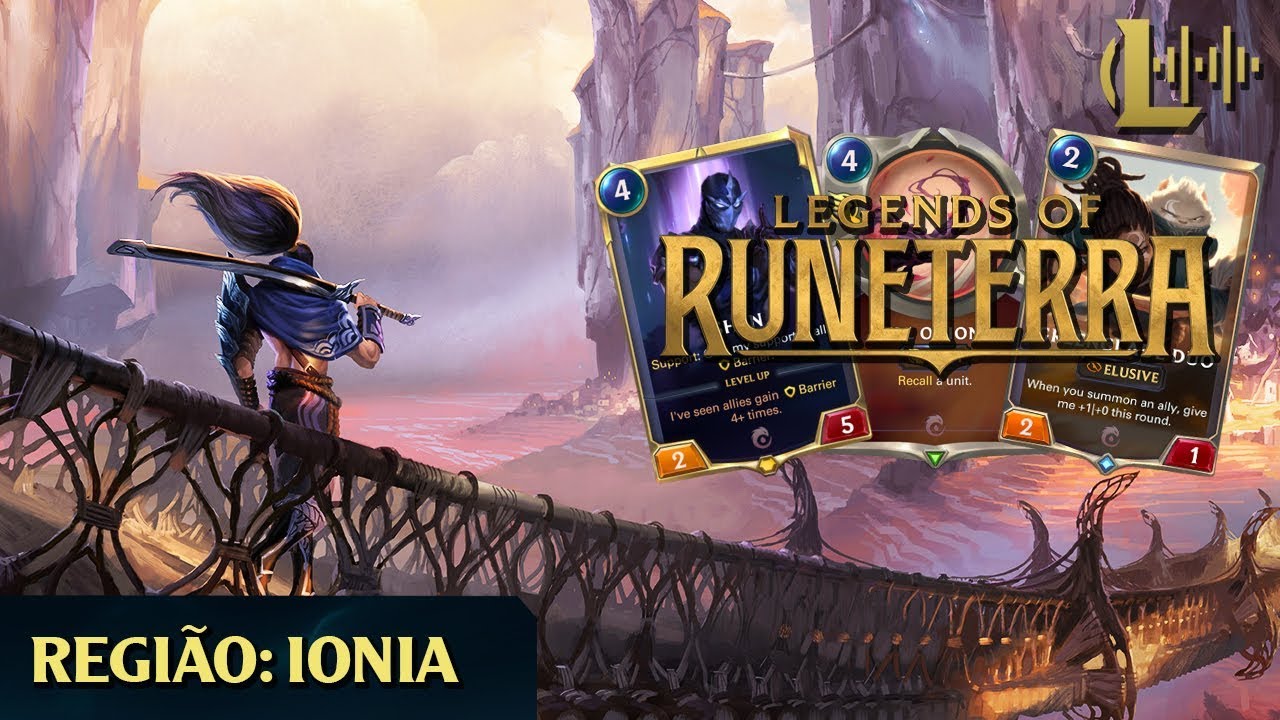 Regiões de Legends of Runeterra - Ionia I Cartas e Habilidades - YouTube