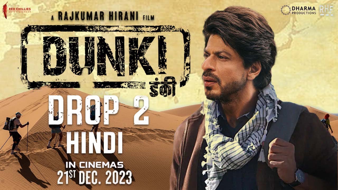 Dunki Drop 2 | Shah Rukh Khan | Taapsee Pannu ,Vicky K , Rajkumar ...