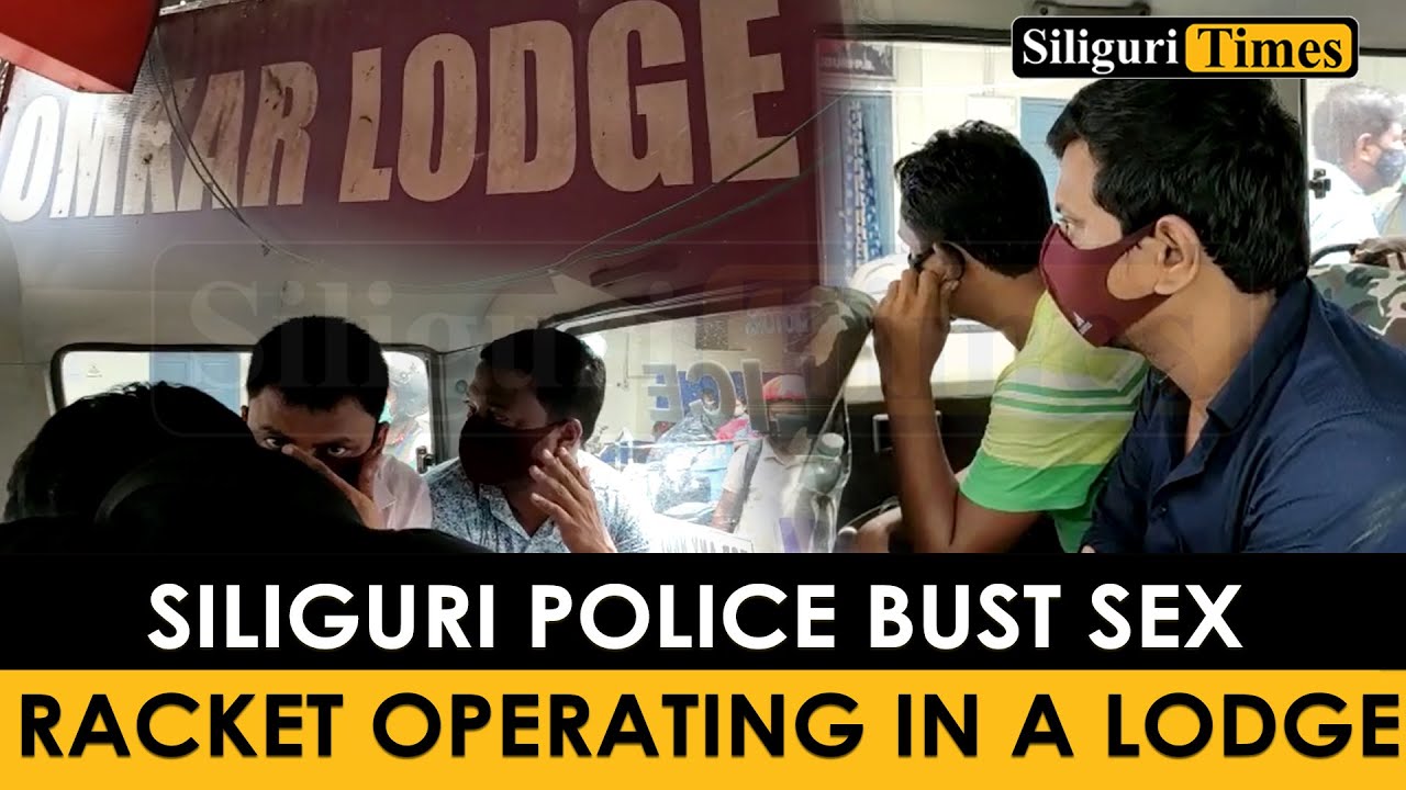 Siliguri Police Bust Sex Racket Operating In A Lodge Bangla Youtube