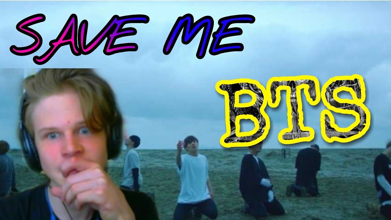 ЛАЙТОВЫЙ КЛИП BTS - SAVE ME | REACTION | РЕАКЦИЯ НА BTS - YouTube