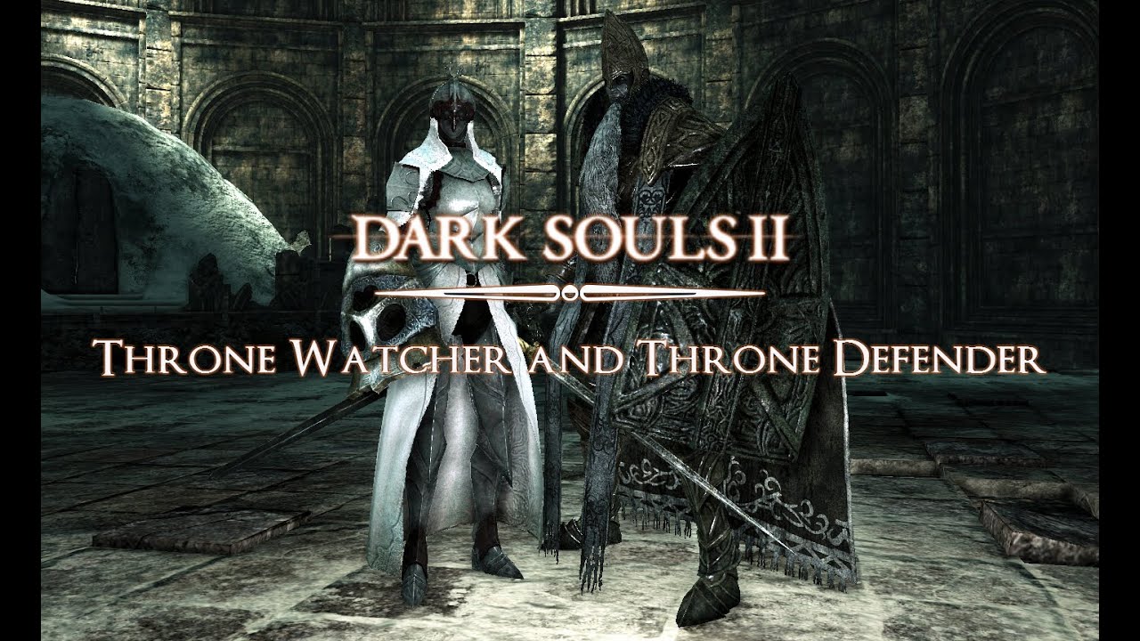 Dark Souls 2: SotFS - Throne Watcher and Throne Defender(Melee ...