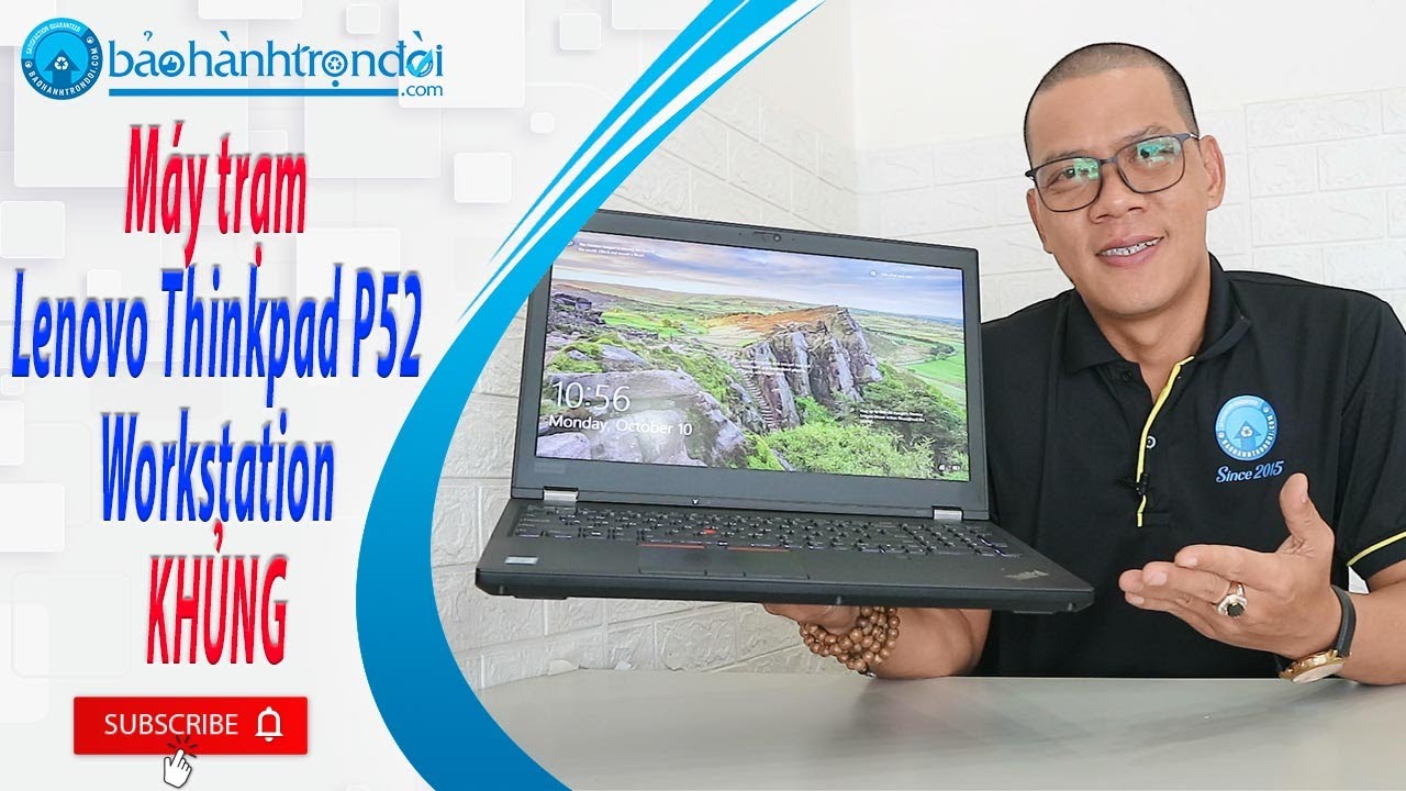 Lenovo Thinkpad P52 Workstation - Máy trạm dành cho KỸ SƯ, KIẾN TRÚC SƯ ...