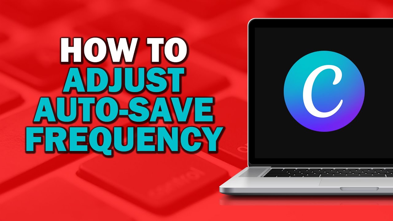 How To Adjust Auto Save Frequency In Canva (Easiest Way) - YouTube