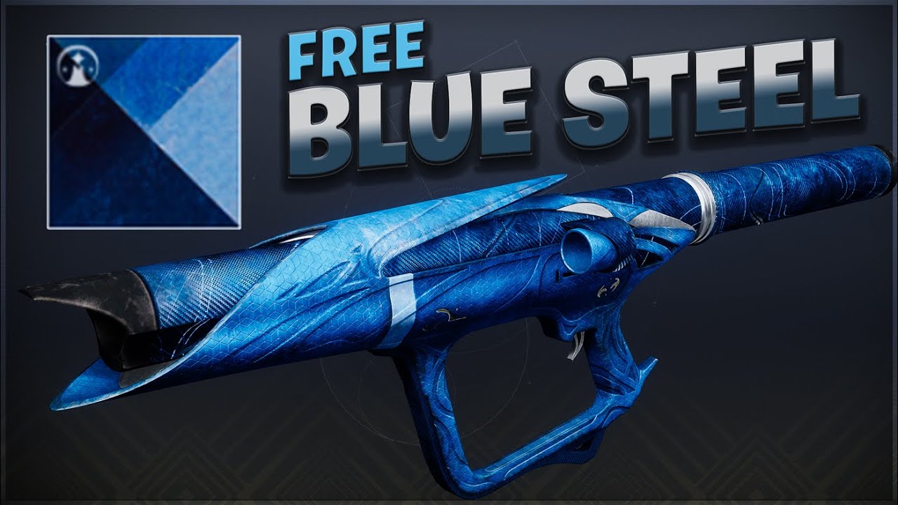 Best Way To Get Blue Steel... In Destiny 2 - YouTube