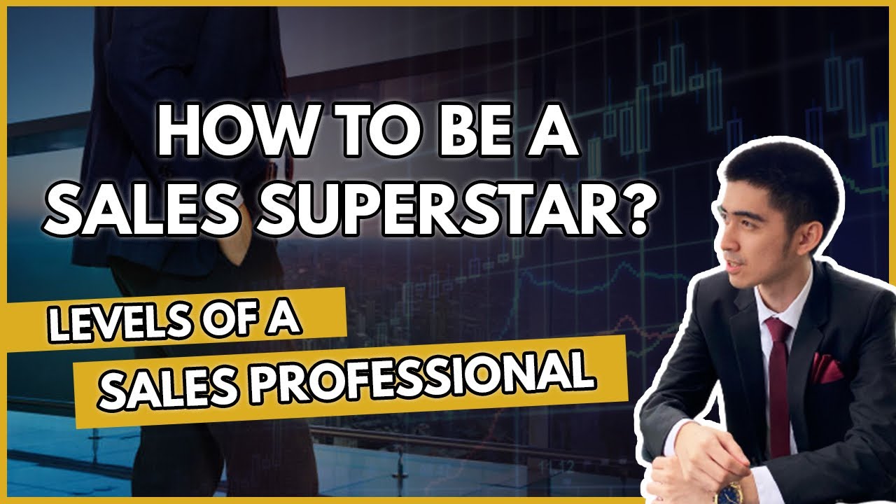 How to be a Sales Superstar? | Levels of a Sales Professional - YouTube