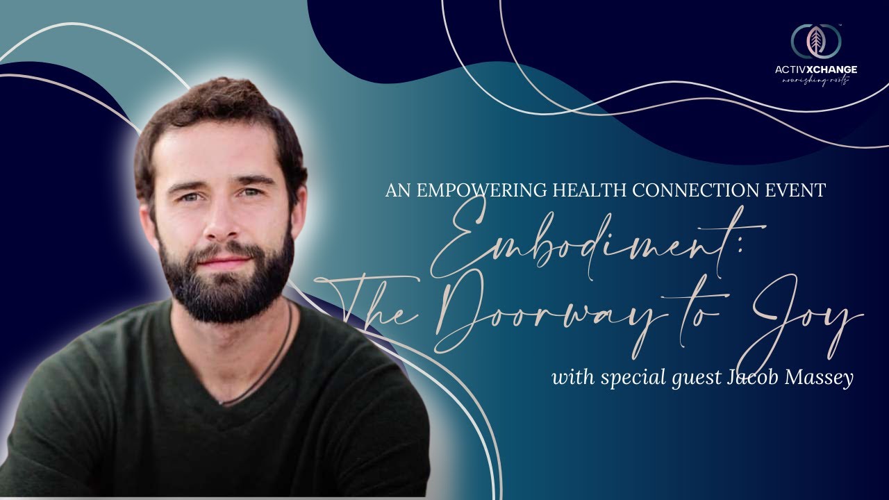 Cultivating Embodiment: The Doorway to Joy, with AXC's Becca Marshall ...