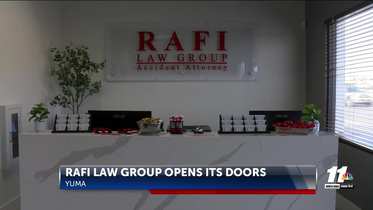 Rafi Law Group opens its doors in Yuma [(1154259)] - YouTube