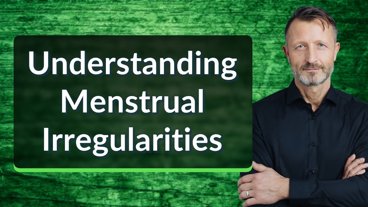 Understanding Menstrual Irregularities - YouTube