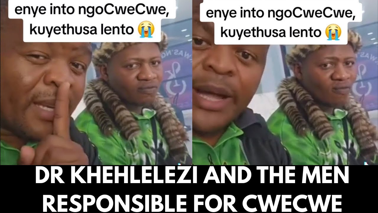 Cwecwe's Grapist Has Been Found By Dr Khehlelezi | "You Will Be Shocked ...