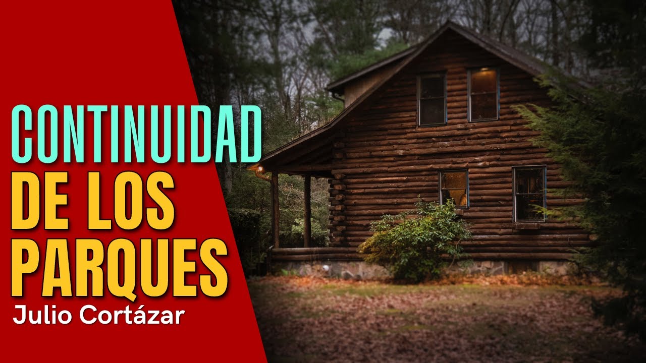 Julio Cortázar - Continuidad de los parques - Audiolibro|Audiocuento ...