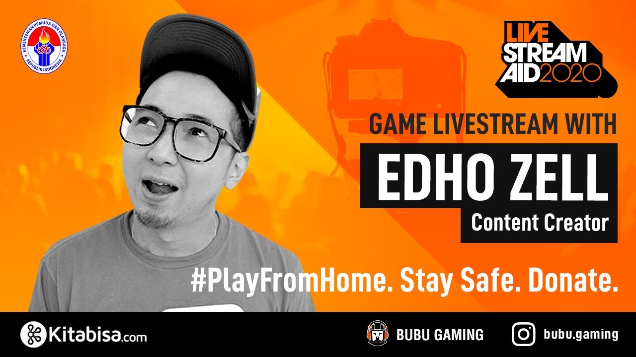 Game Livestream with Edho Zell - LIVESTREAM AID 2020 by BUBU Gaming - YouTube