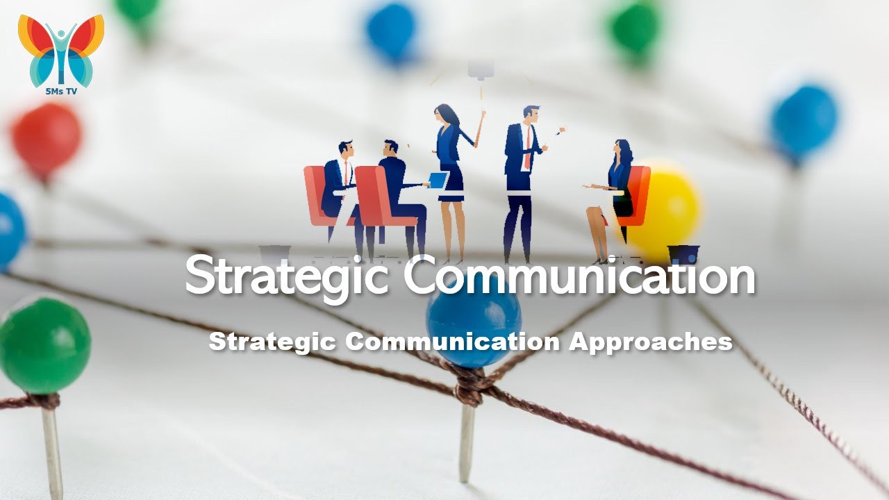 Strategic Communication: What Does It Mean to Communicate Strategically ...