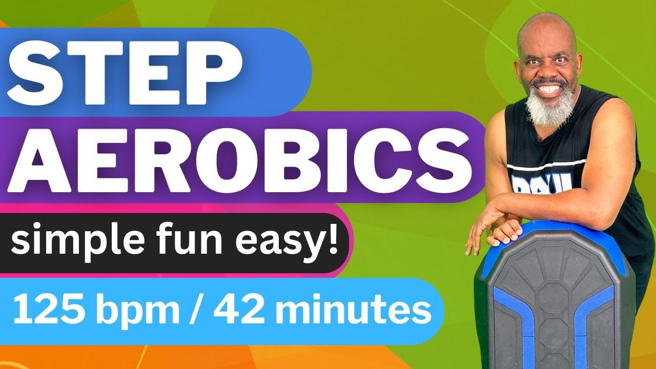 Step Aerobics: Simple Fun & Easy Steps for an Awesome Workout - YouTube