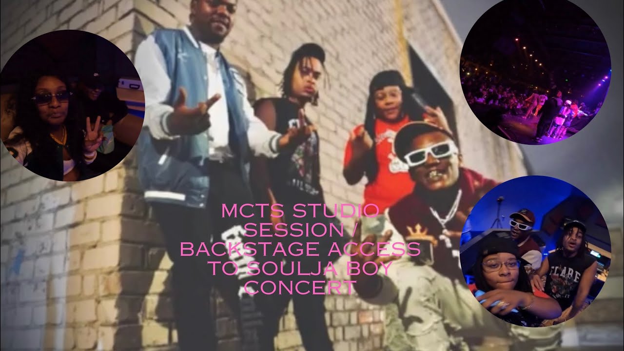MCTS Studio Session / Backstage Access to Soulja Boy Concert (watch ...